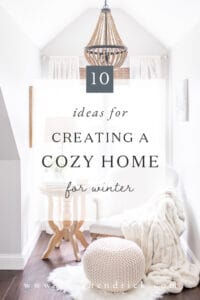 10 Ideas for Creating a Cozy Home for Winter | Nina Hendrick Home